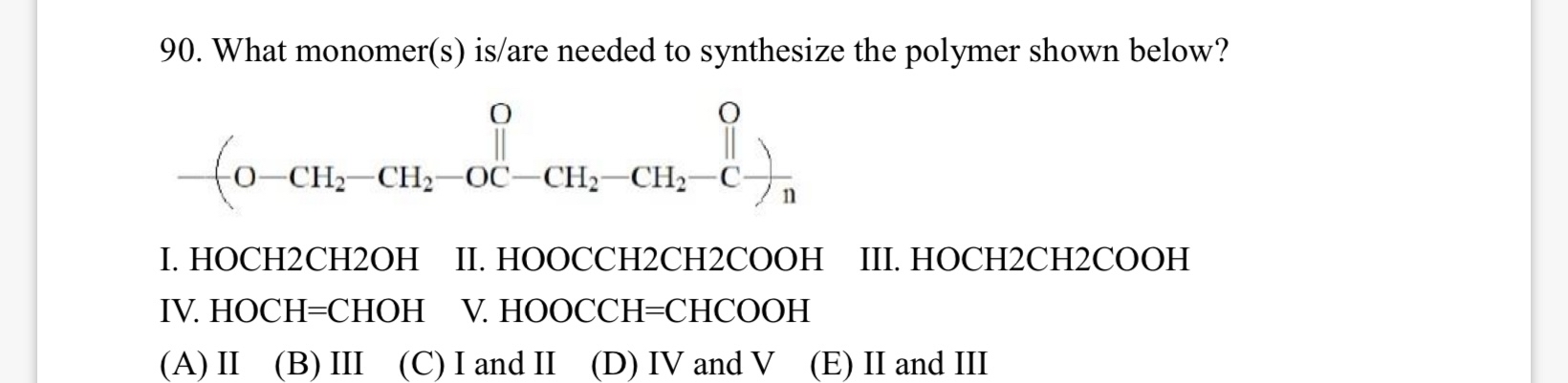 Solved What monomer(s) ﻿is/are needed to synthesize the | Chegg.com