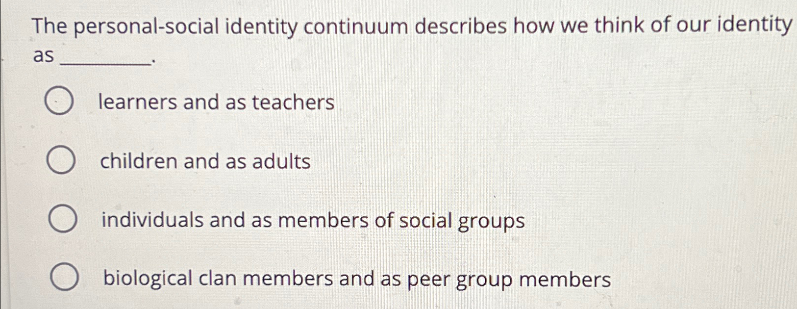 Solved The personal-social identity continuum describes how | Chegg.com