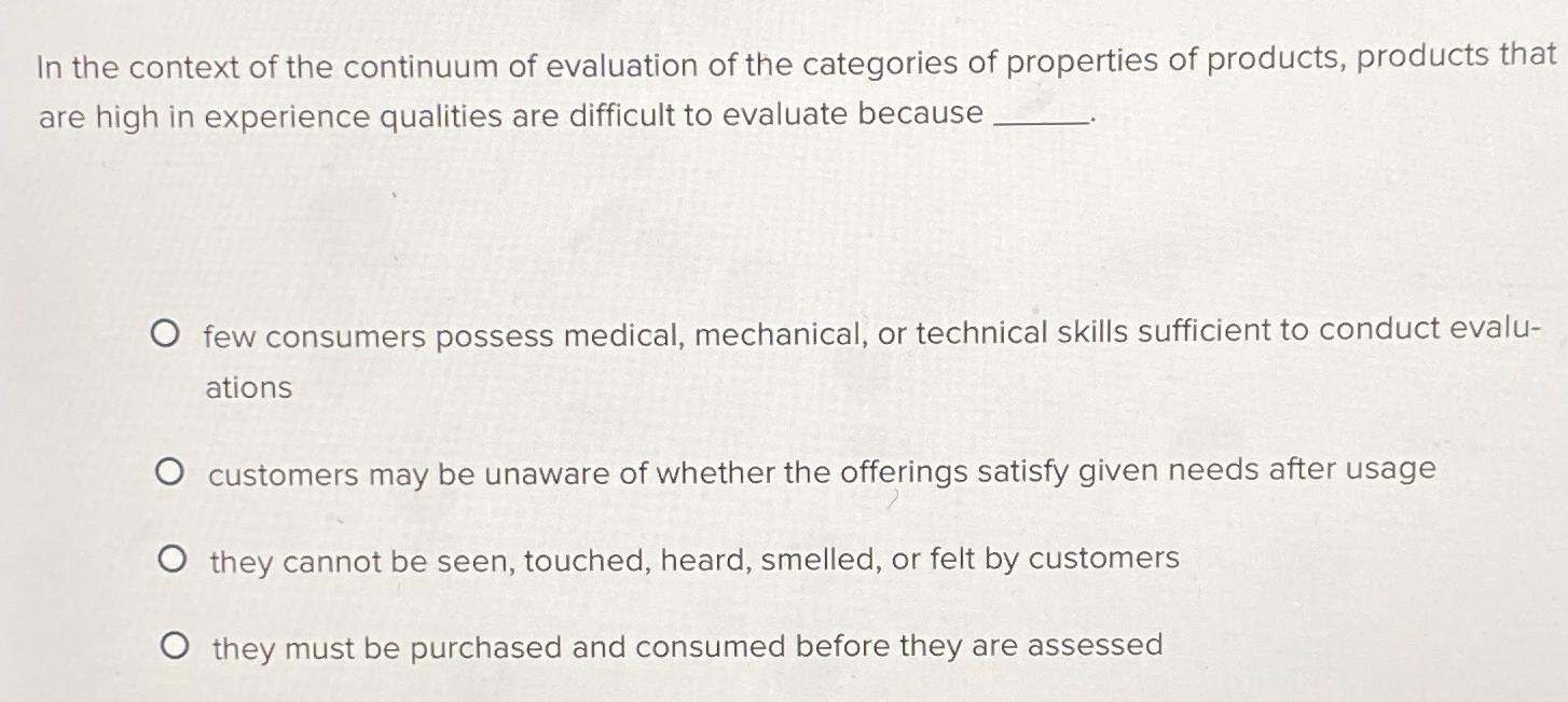 Solved In the context of the continuum of evaluation of the | Chegg.com