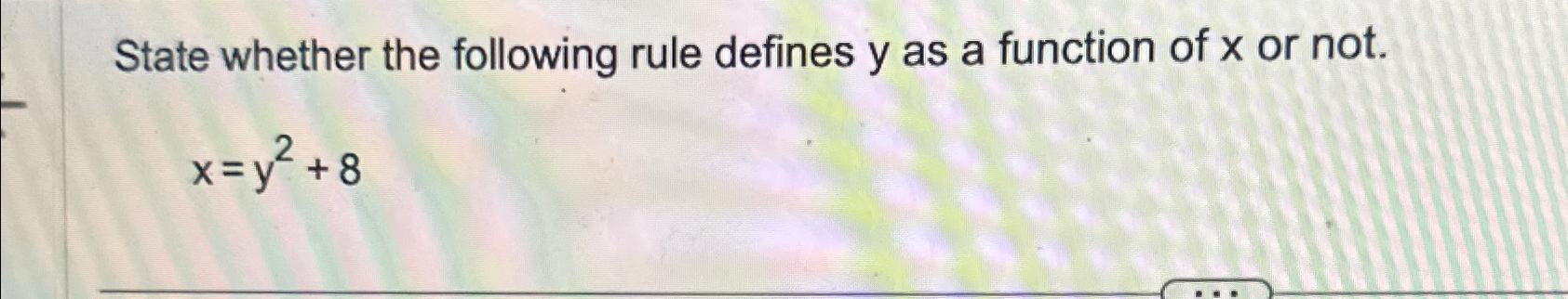 Solved State whether the following rule defines y ﻿as a | Chegg.com