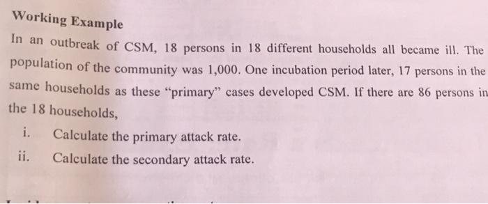 Solved Working Example In an outbreak of CSM, 18 persons in | Chegg.com