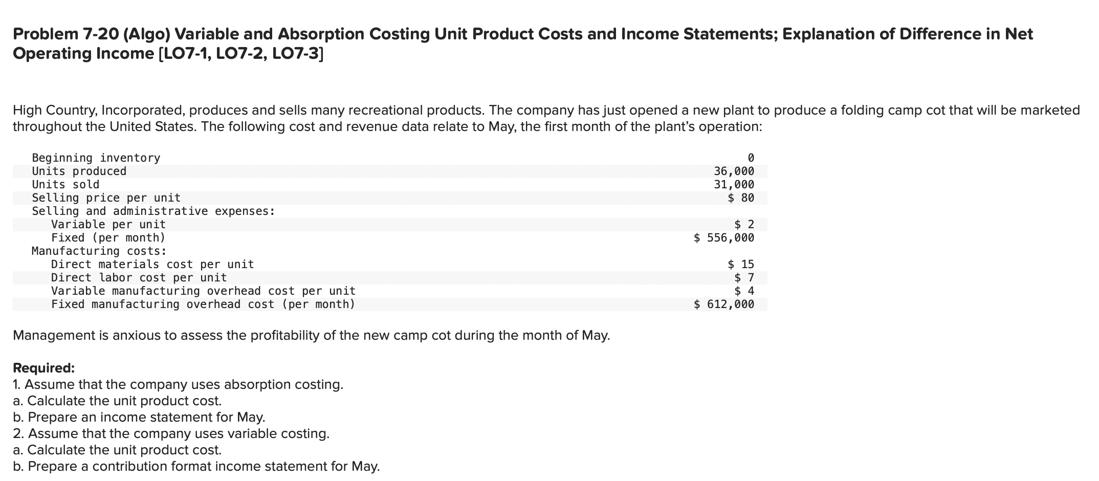 Solved Problem 7-20 (Algo) Variable and Absorption Costing | Chegg.com Solved Problem 7-20 (Algo) Variable and Absorption Costing | Chegg.com