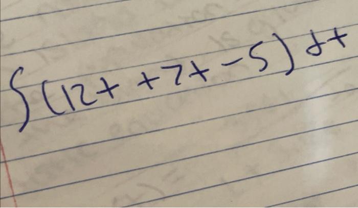 Solved ∫(12x+7x−5)dx | Chegg.com