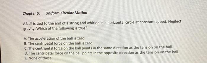 Solved A ball is tied to the end of a string and whirled in | Chegg.com