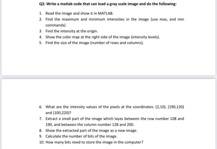 Q2: Write a matlab code that can load a gray scale | Chegg.com