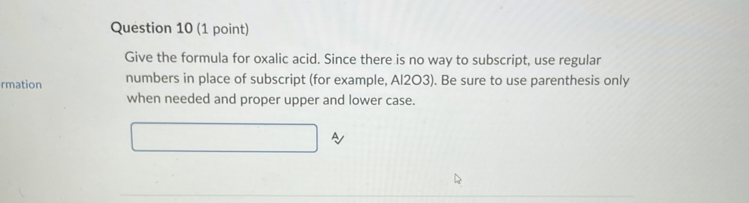 Solved Question 10 (1 ﻿point)Give the formula for oxalic | Chegg.com
