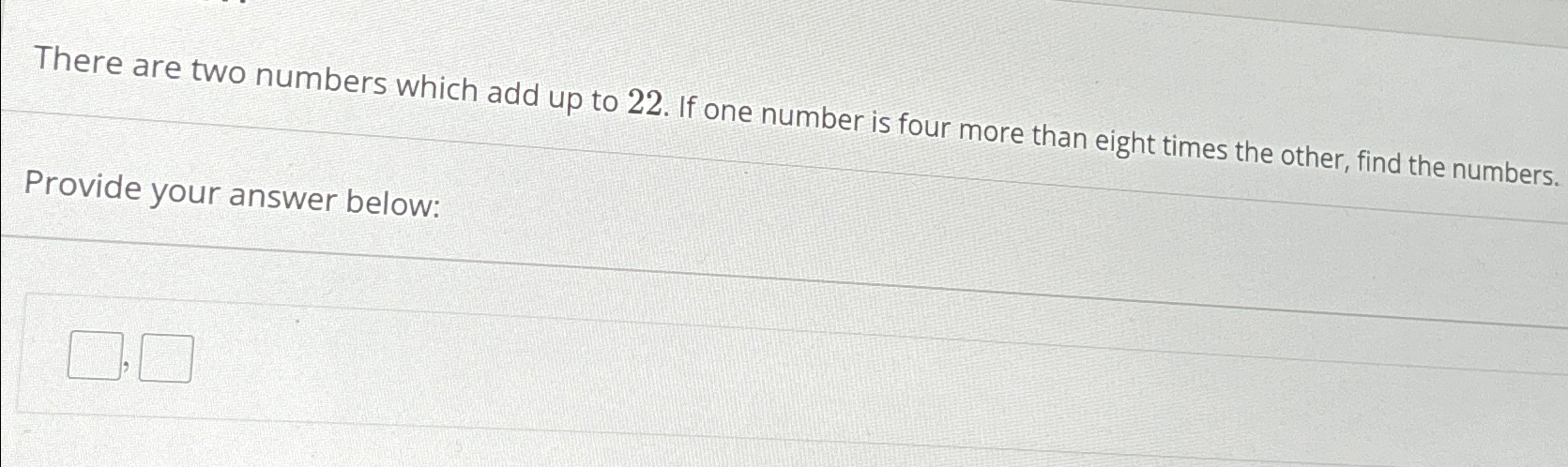 Solved There are two numbers which add up to 22 . ﻿If one | Chegg.com
