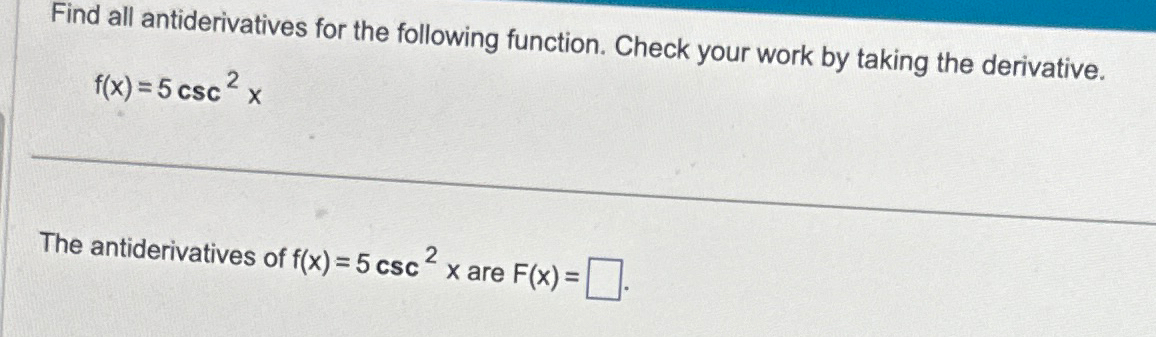 Solved Find all antiderivatives for the following function. | Chegg.com