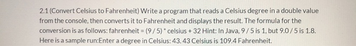 Solved 2.1 (Convert Celsius to Fahrenheit) Write a program | Chegg.com