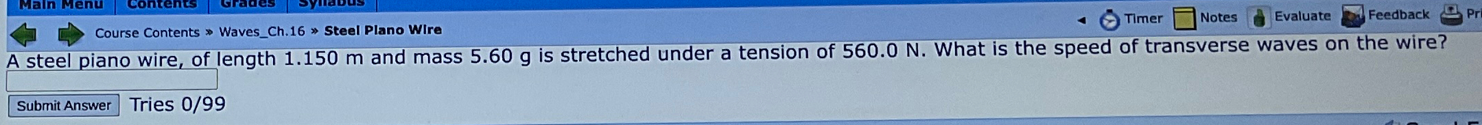 Solved Course Contents 》 ﻿Waves_Ch. 16 » ﻿Steel Plano | Chegg.com