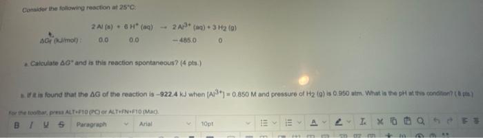 Solved Consildor the following reoction at 25∘C. 2 A( | Chegg.com
