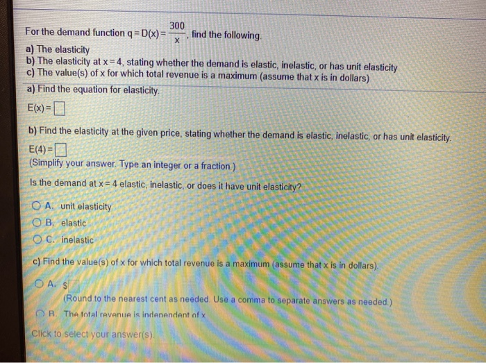 Solved х 300 For the demand function q =D(x)= find the | Chegg.com