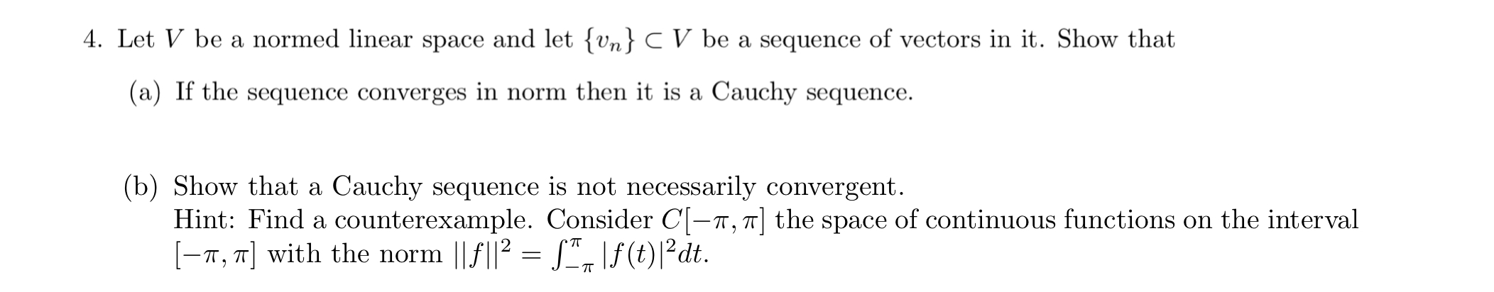 Solved Let V ﻿be a normed linear space and let {vn}subV ﻿be | Chegg.com