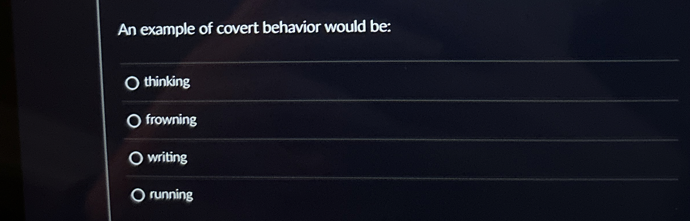 Solved An example of covert behavior would | Chegg.com