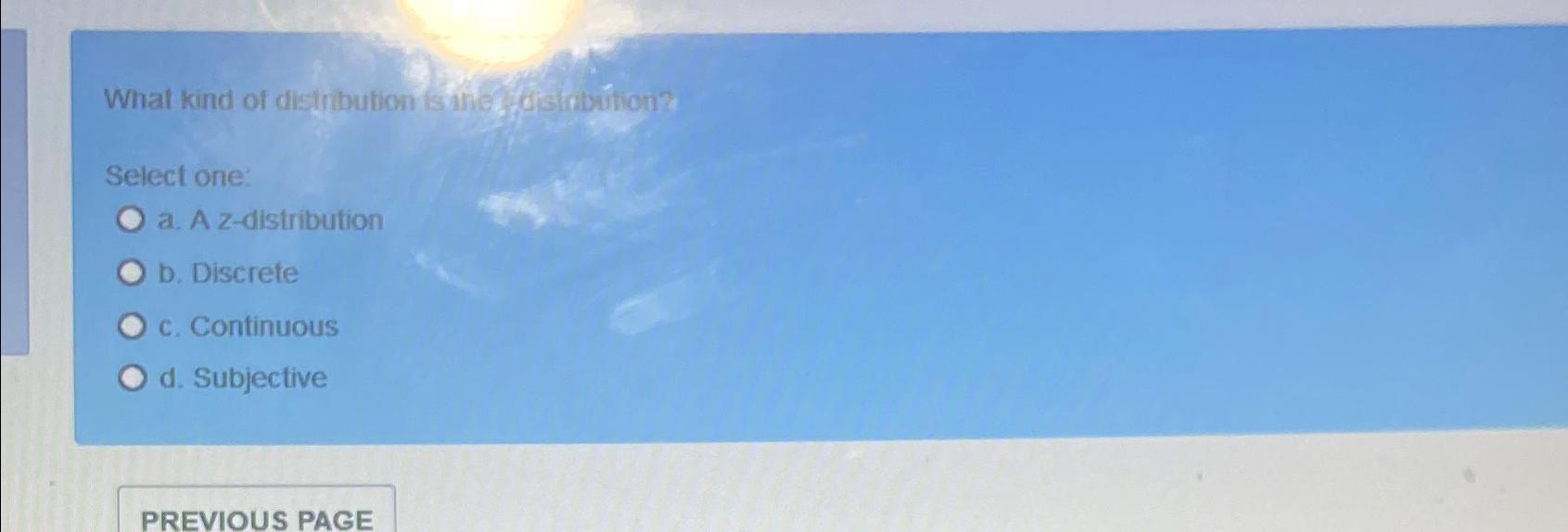 What kind of distribution isanedfoistitusition?Select | Chegg.com