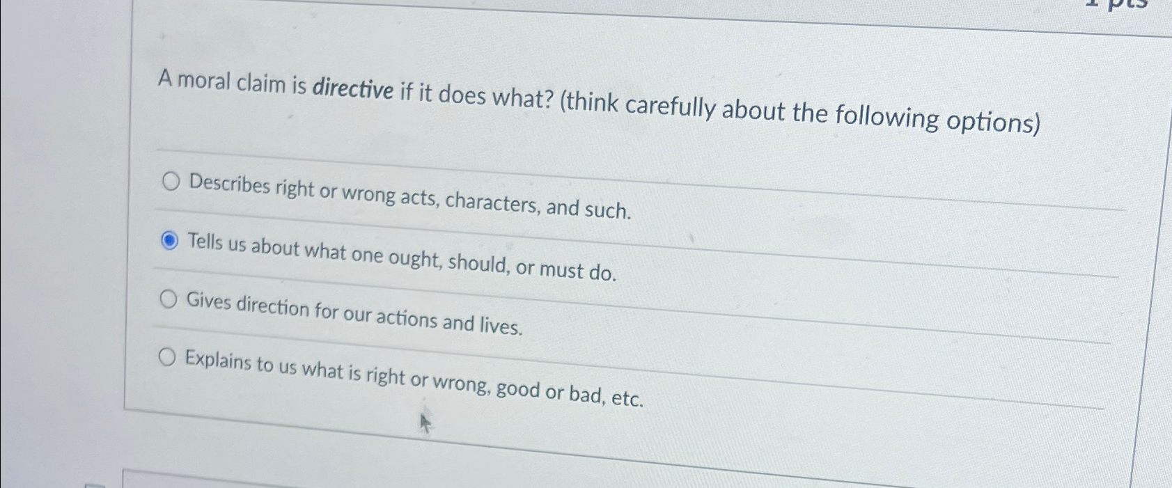 Solved A moral claim is directive if it does what? (think | Chegg.com