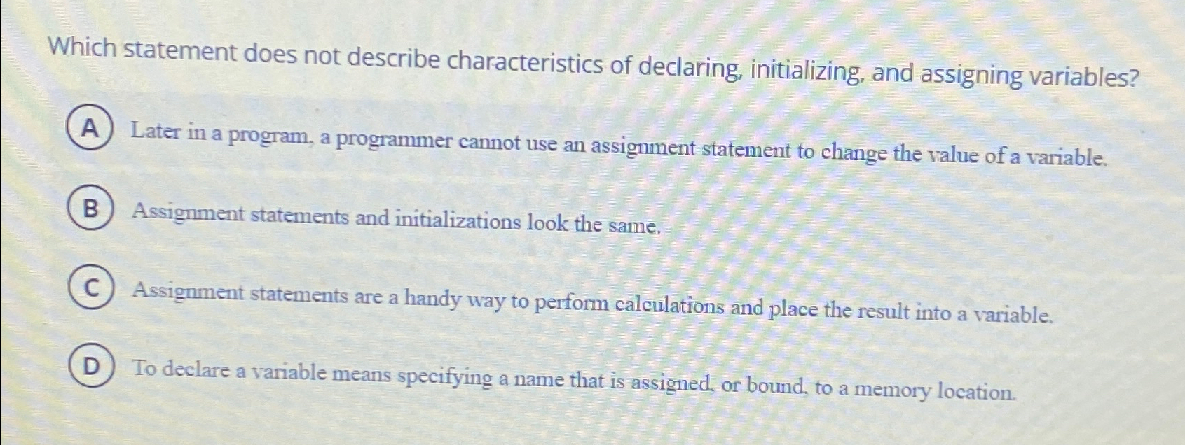 Solved Which statement does not describe characteristics of | Chegg.com