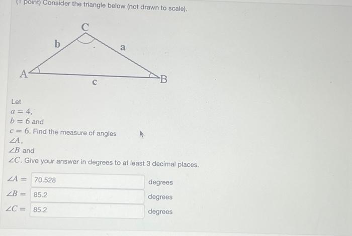 Solved (1 point) Consider the triangle below (not drawn to | Chegg.com