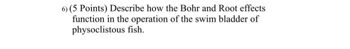 Solved 6) (5 Points) Describe how the Bohr and Root effects | Chegg.com