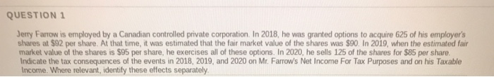 QUESTION 1 Jerry Farrow is employed by a Canadian | Chegg.com