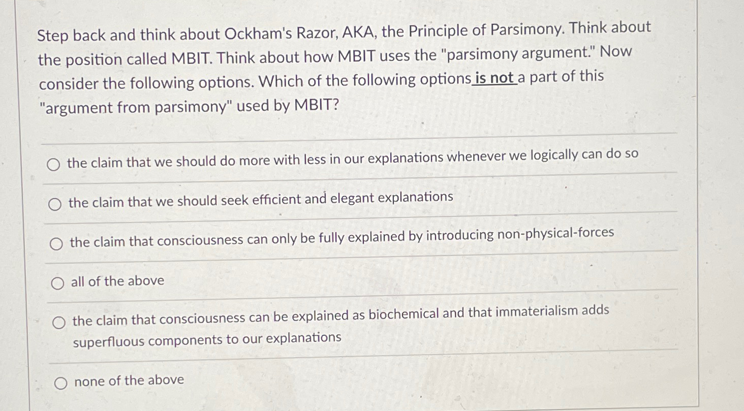 Solved Step back and think about Ockham's Razor, AKA, the | Chegg.com