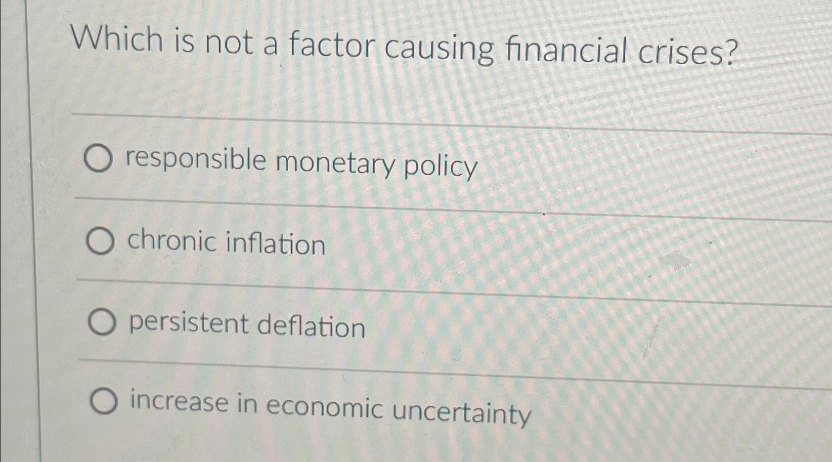 Solved Which is not a factor causing financial | Chegg.com