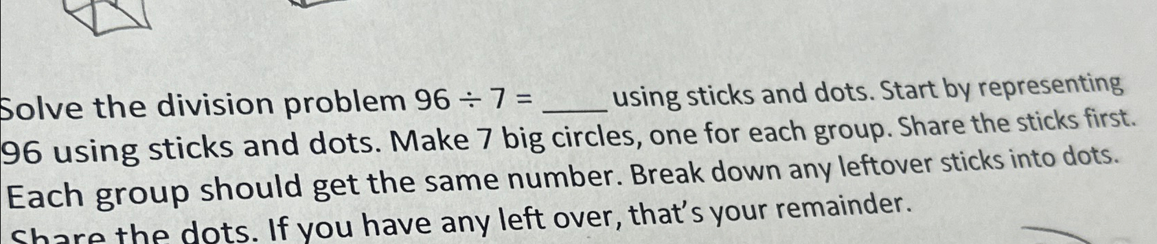 Solved Solve the division problem 96÷7= q, ﻿using sticks and | Chegg.com