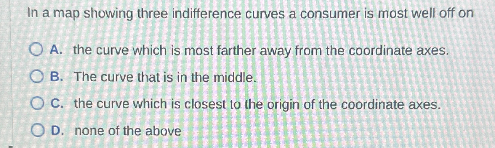 Solved In a map showing three indifference curves a consumer | Chegg.com