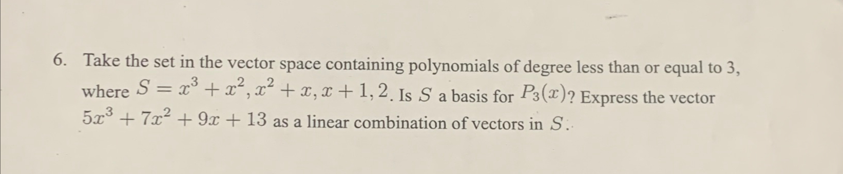 Take the set in the vector space containing | Chegg.com