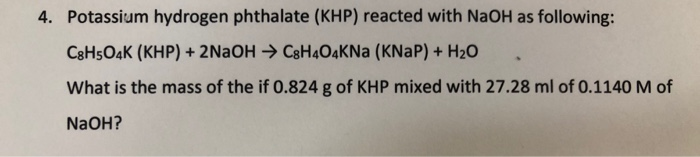 Solved 4. Potassium hydrogen phthalate (KHP) reacted with | Chegg.com