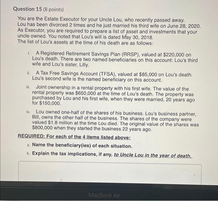 Solved Question 15 (8 points) You are the Estate Executor | Chegg.com