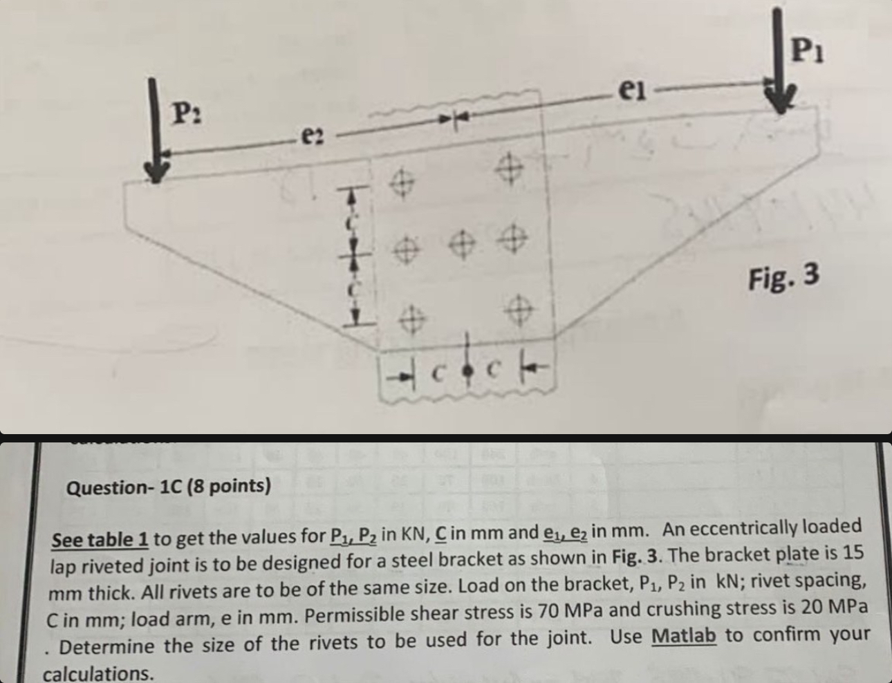 Solved Question- 1C (8 ﻿points)P1 = 40 ,P2=35 ﻿ in KN,C 110 | Chegg.com