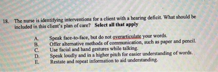Solved 18. The nurse is identifying interventions for a | Chegg.com