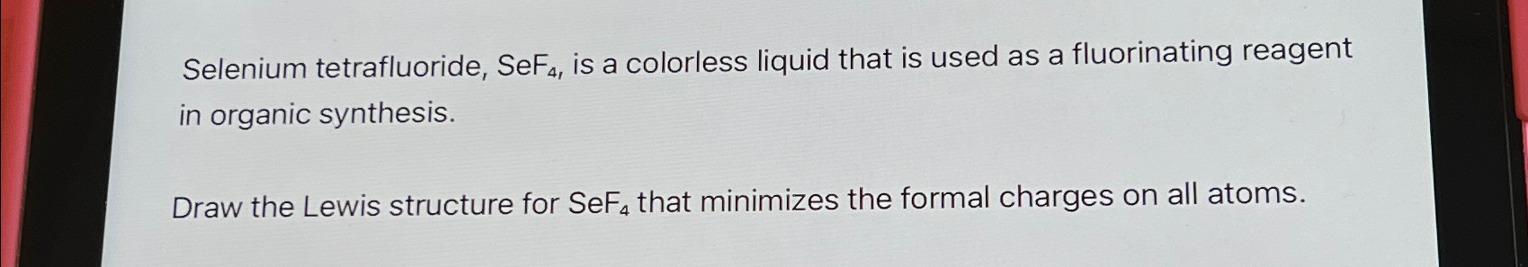 Solved Selenium tetrafluoride, SeF4, ﻿is a colorless liquid | Chegg.com