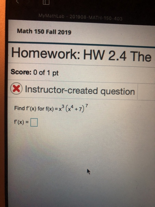 Solved MyMathLab 201908-MATH-150-403 Math 150 Fall 2019 | Chegg.com