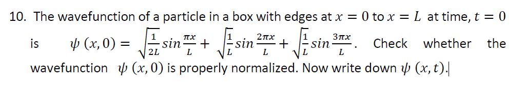 Solved The wavefunction of a particle in a box with edges at | Chegg.com
