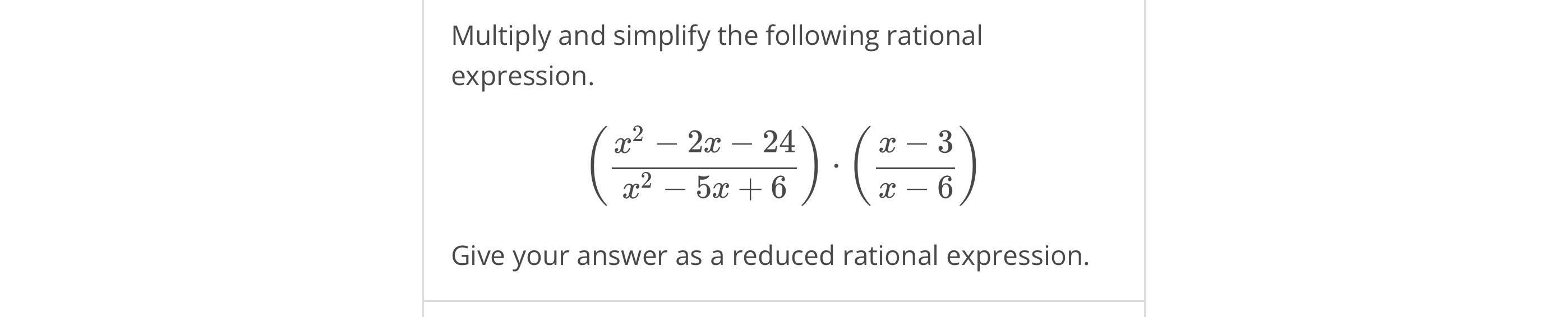 Solved Multiply and simplify the following rational | Chegg.com
