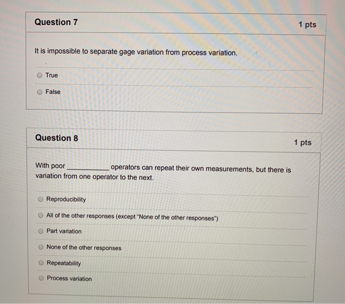 Solved It is possible to conduct gage capability studies for | Chegg.com