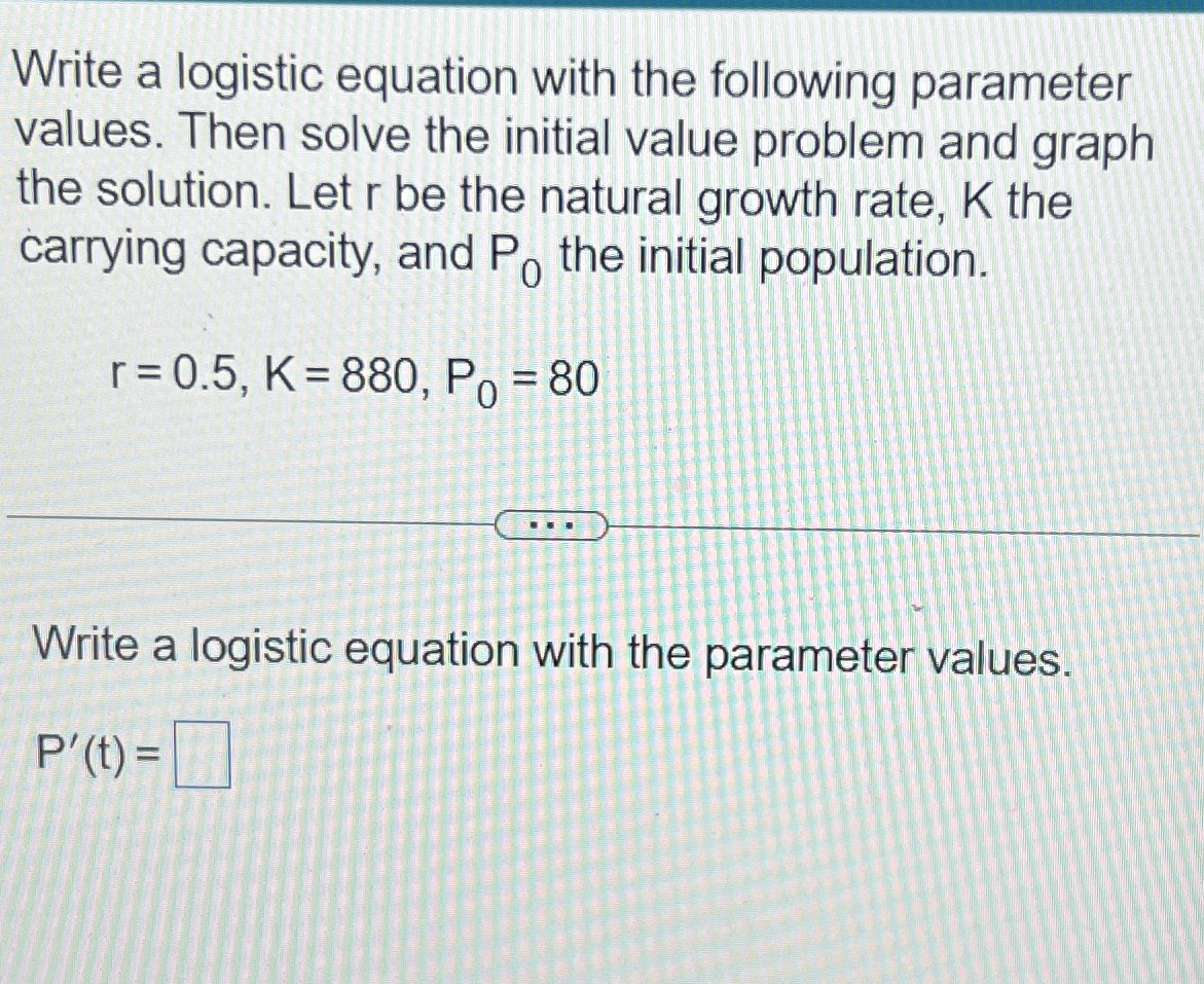 Solved Write a logistic equation with the following | Chegg.com