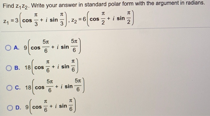 Solved Z, Find – Write your answer in standard polar form | Chegg.com