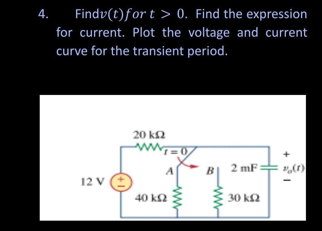 Solved Find v(t) for t>0. Find the expression for current. | Chegg.com