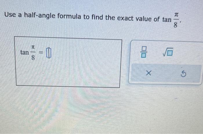 Solved Use a half-angle formula to find the exact value of | Chegg.com