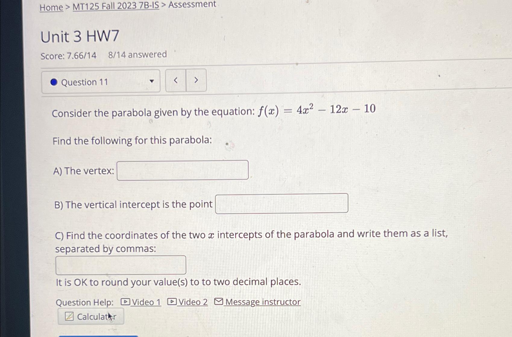 Solved Home > ﻿MT125 ﻿Fall 2023 7B-IS > ﻿AssessmentUnit 3 | Chegg.com