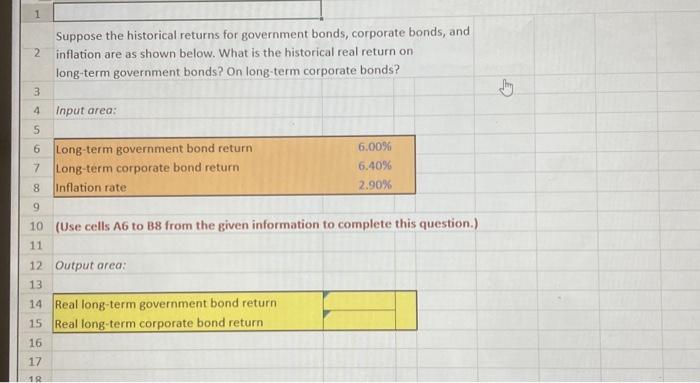 Solved (Use cells A6 to B7 from the given information to | Chegg.com