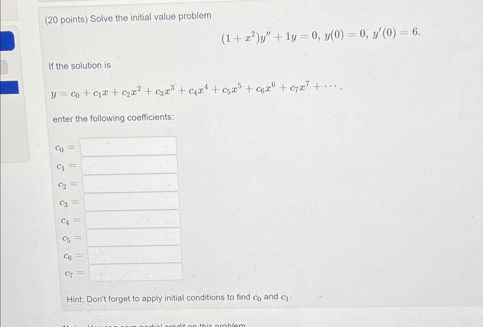 Solved (20 points) Solve the initial value | Chegg.com Solved (20 points) Solve the initial value | Chegg.com