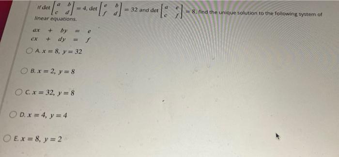 Solved a If det [$]=4, [2] = 2] - = 4, det linear equations. | Chegg.com