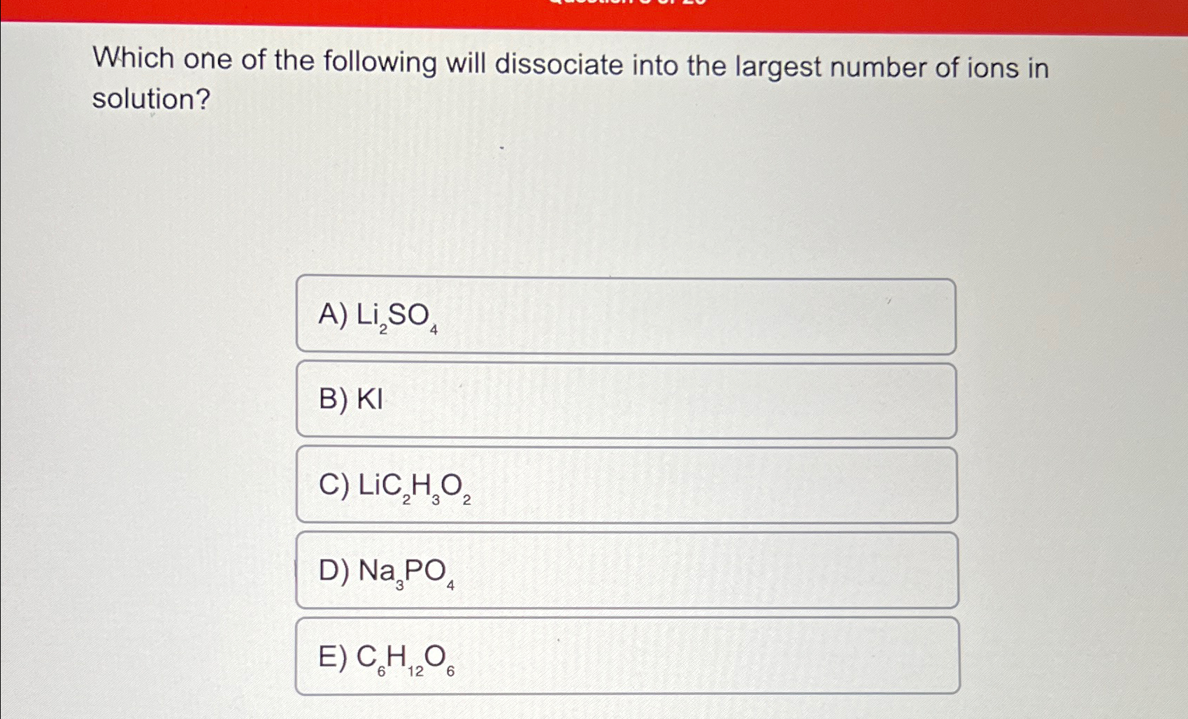 Solved Which one of the following will dissociate into the | Chegg.com