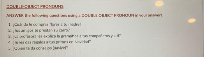 DOUBLE-OBJECT PRONOUNS: ANSWER the following | Chegg.com