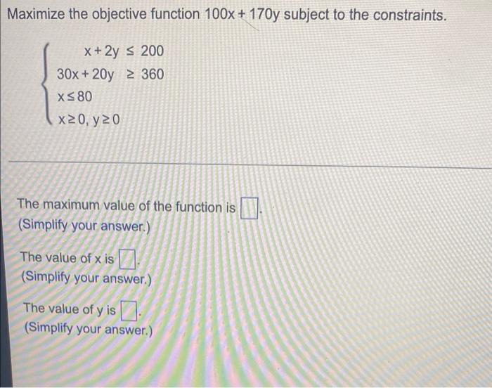 Solved Maximize The Objective Function 100x 170y Subject