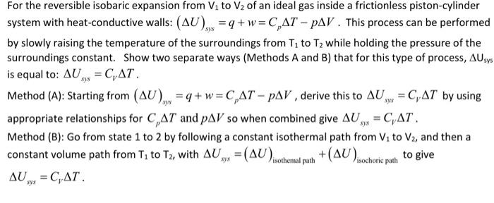 Solved For the reversible isobaric expansion from Vito V2 of | Chegg.com